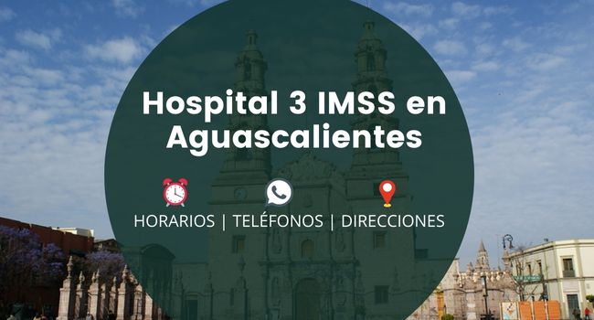 ᐅ Hospital 3 IMSS En Jesús María (Aguascalientes) ️ 2026 】