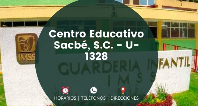 ᐅ Centro Educativo Sacbé, S.C. - U-1328【 2023 】☎️