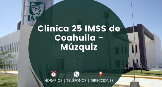 ᐅ Clínica 25 IMSS De Coahuila - Múzquiz ️ 2025 】