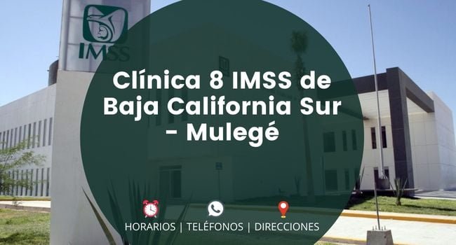 ᐅ Clínica 8 IMSS De Baja California Sur - Mulegé ️ 2025 】
