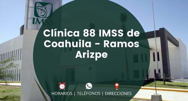 ᐅ Clínica 88 IMSS De Coahuila - Ramos Arizpe ️ 2025 】