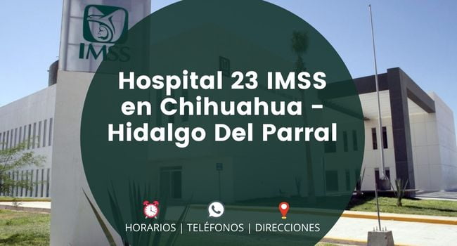 ᐅ Hospital General de Zona 23 Hidalgo Del Parral (Hgzmf 23 Hidalgo ...