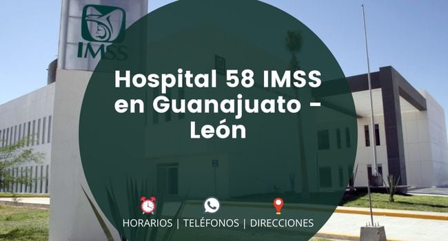 ᐅ Hospital 58 IMSS En Guanajuato - León ️ 2025 】