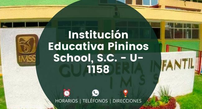 ᐅ Institución Educativa Pininos School, S.C. - U-1158 ️ 2025 】