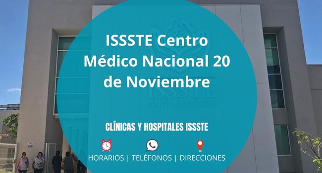 ᐅ ISSSTE Centro Médico Nacional 20 De Noviembre ️ 2024 】