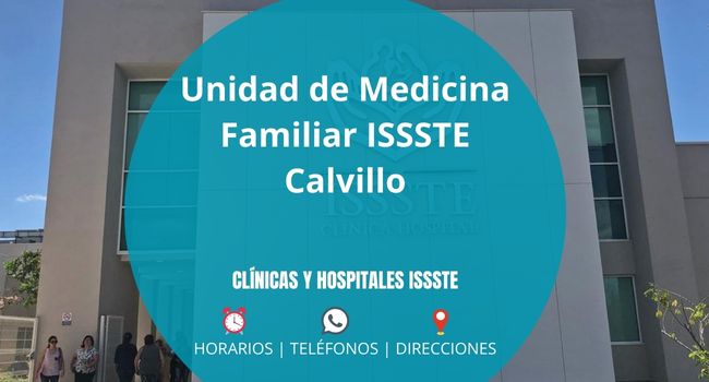 ᐅ Unidad De Medicina Familiar ISSSTE Calvillo ️ 2024 】