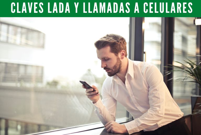 ᐅ ¿Cómo Marcar Las Claves LADA Si Llamas A Un Celular? ️ 2024 】