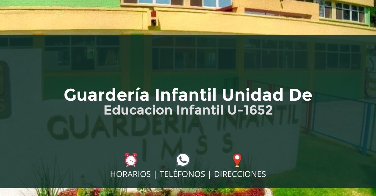 ᐅ Guardería Infantil Unidad De Educacion Infantil U-1652 ️ 2026 】